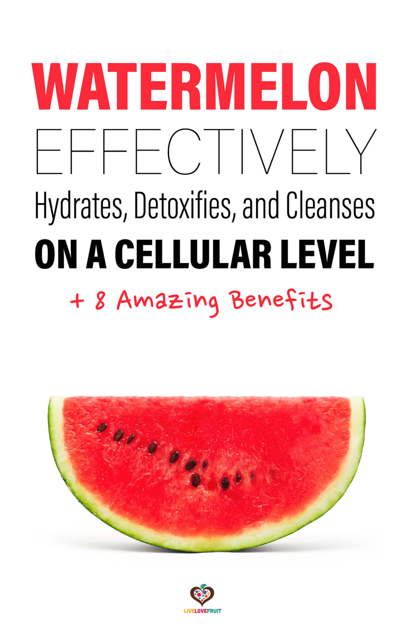 8 Amazing Health Benefits of Watermelon - Live Love Fruit