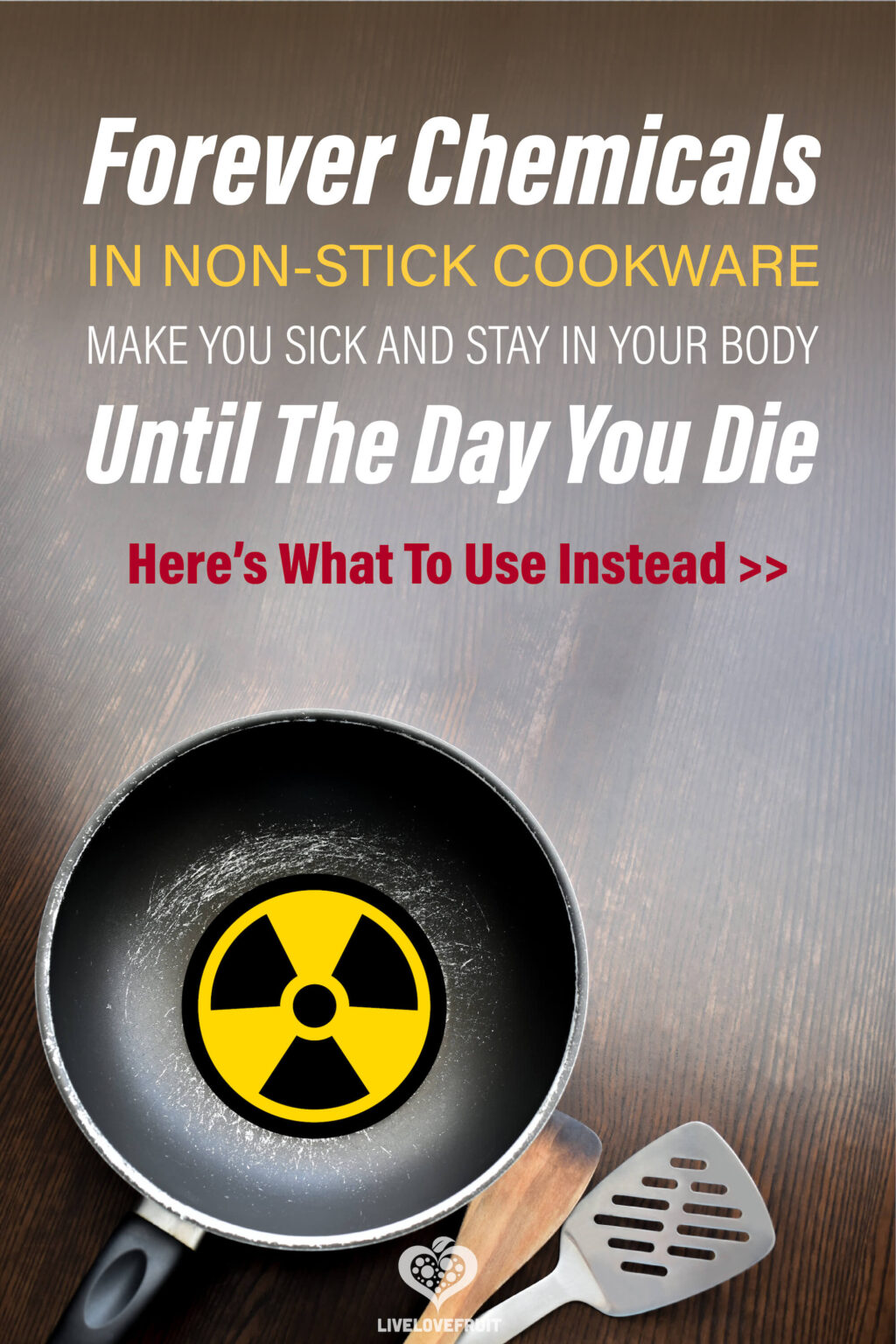 The Dangers of Nonstick Cookware and Safer Alternatives - Live Love Fruit