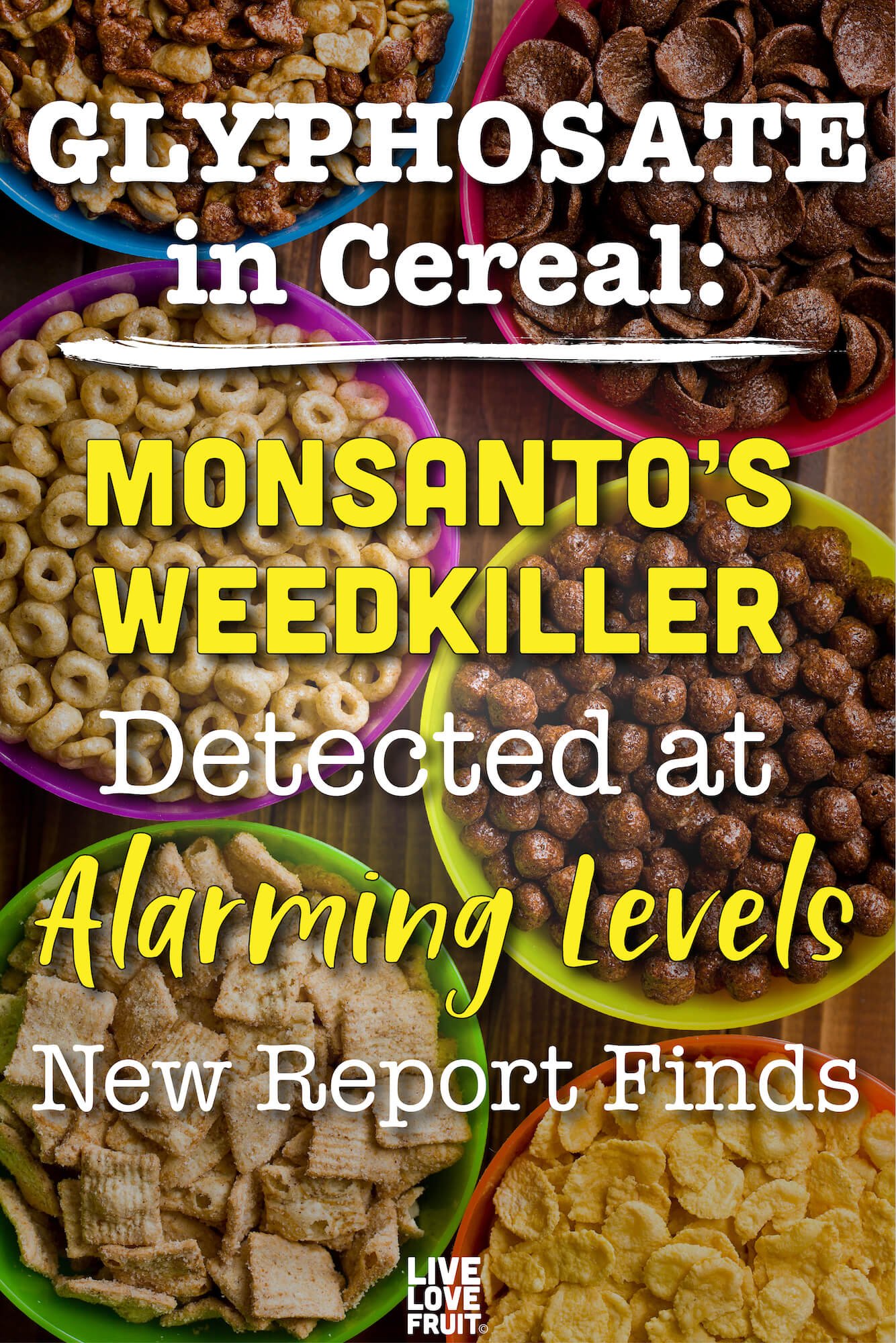 Glyphosate in Cereal: Monsanto Weedkiller Confirmed in These Brands ...
